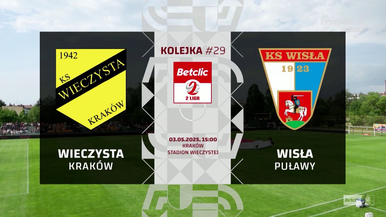 Wieczysta Kraków – Wisła Puławy. Betclic 2 Liga, 29. kolejka [SKRÓT ...