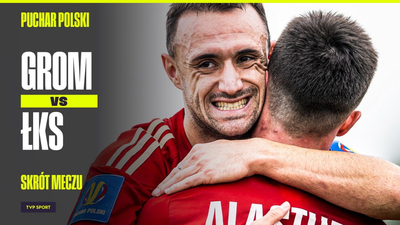 Grom Nowy Staw - ŁKS Łódź. Puchar Polski, 1. runda [SKRÓT] | TVP SPORT